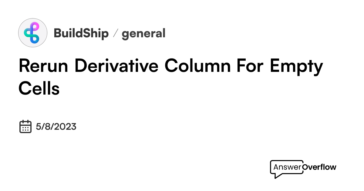 Rerun Derivative Column For Empty Cells - BuildShip