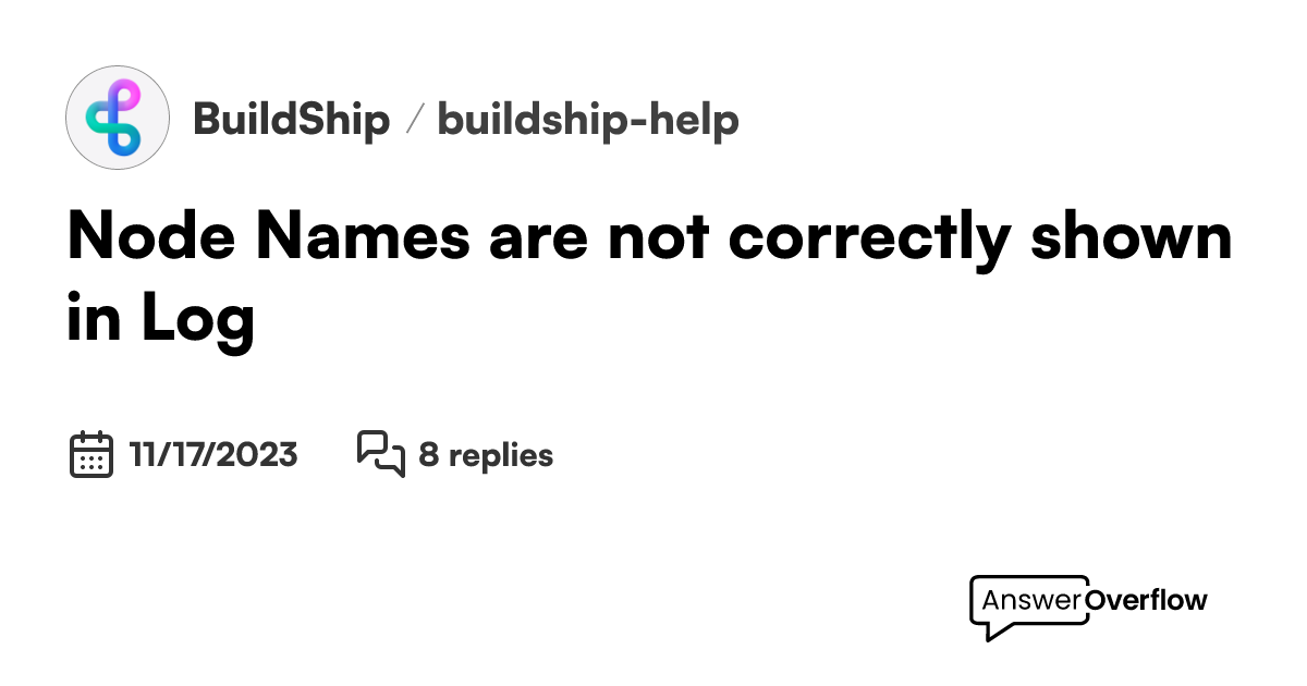 Node Names are not correctly shown in Log - BuildShip