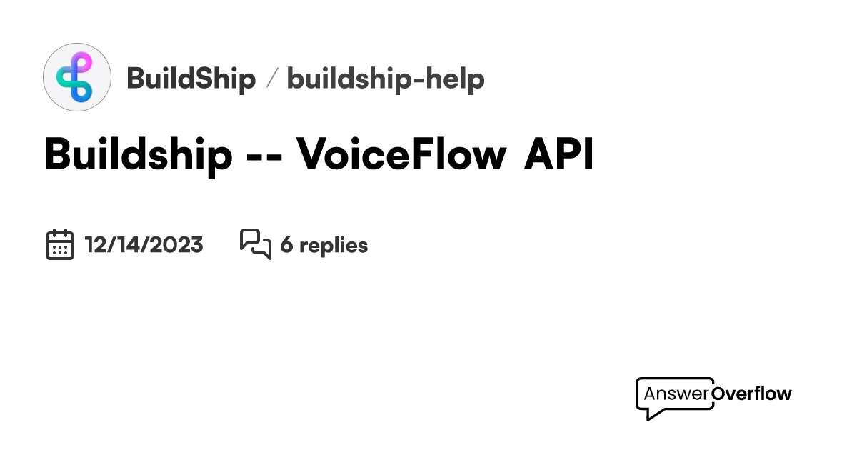 Buildship --> VoiceFlow API - BuildShip