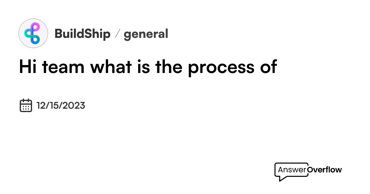 Hi team, what is the process of - BuildShip