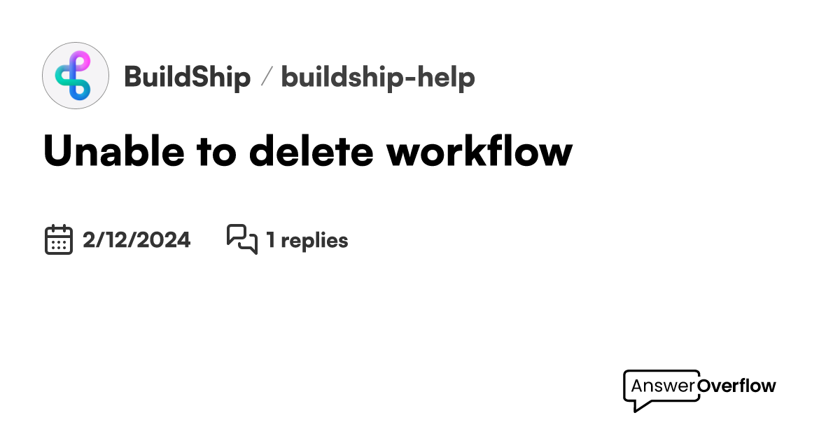 Unable to delete workflow - BuildShip