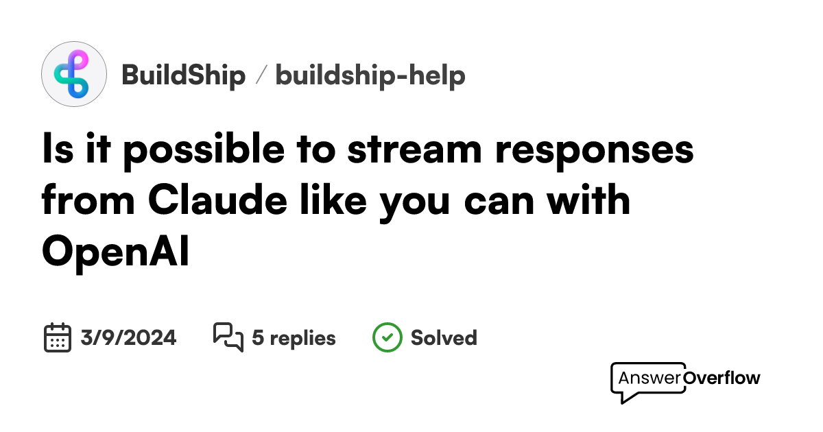 Is it possible to stream responses from Claude like you can with OpenAI? - BuildShip