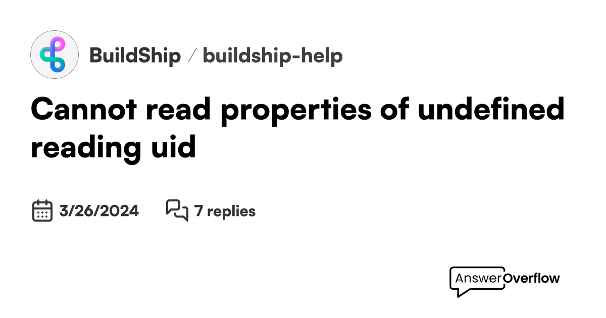 Cannot read properties of undefined (reading 'uid') - BuildShip