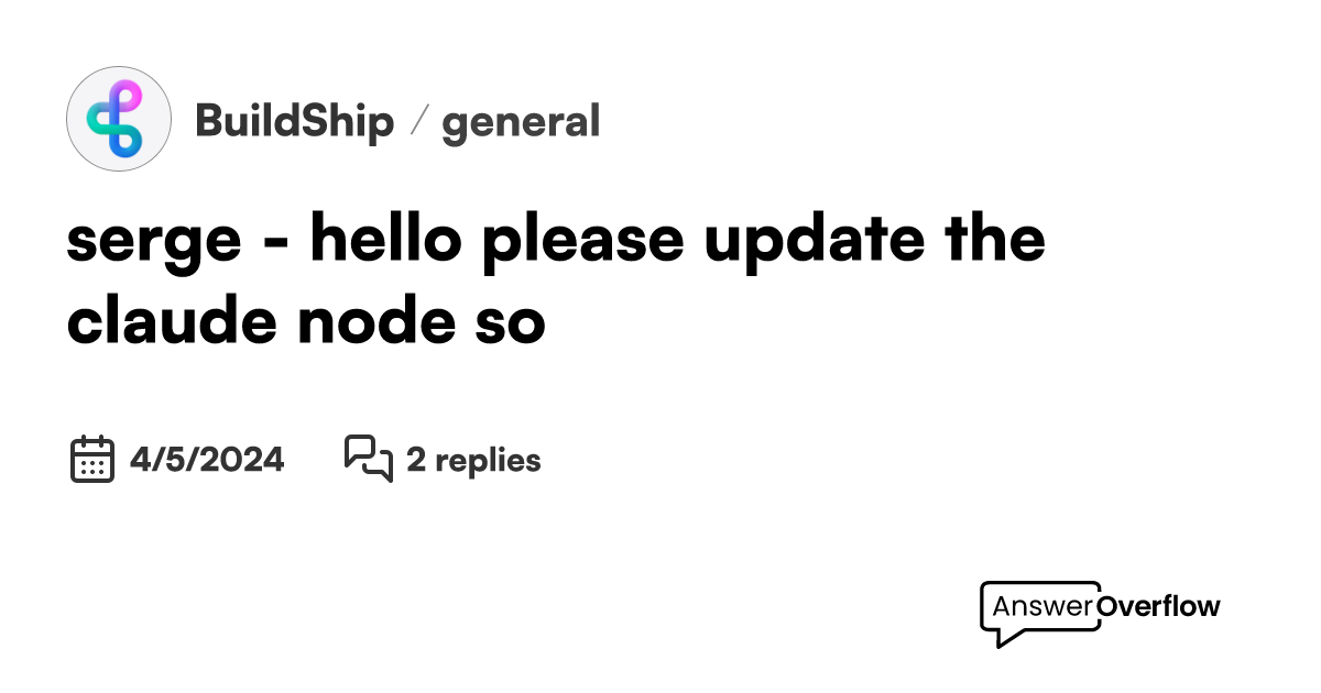 serge - hello please update the claude node so ... - BuildShip