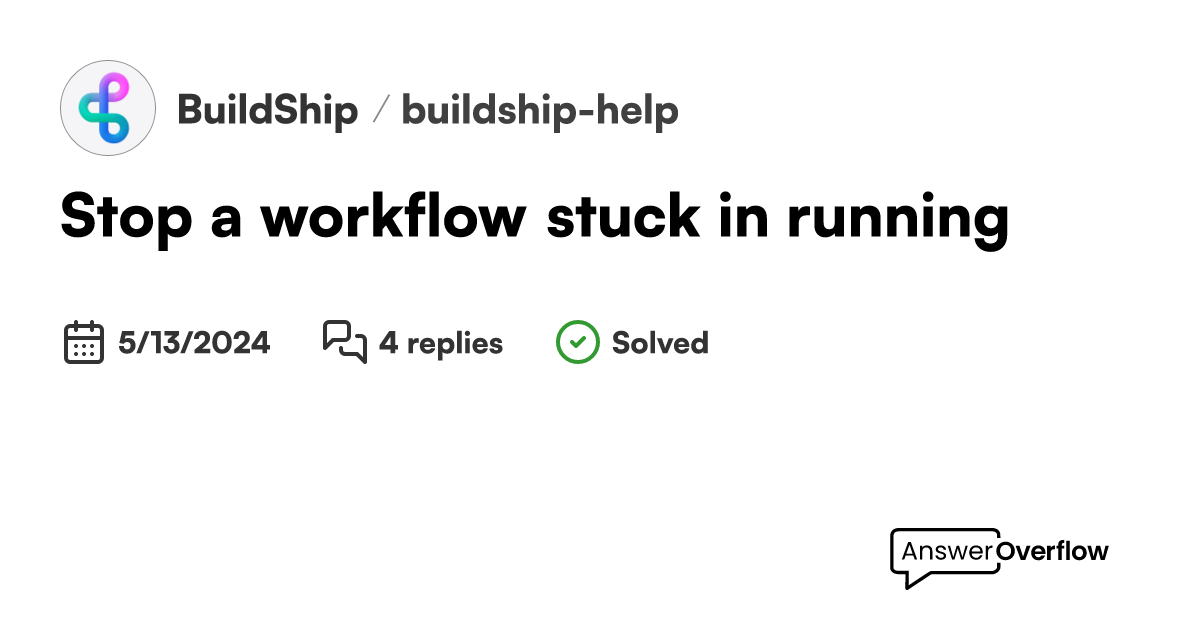 Stop a workflow stuck in running. - BuildShip