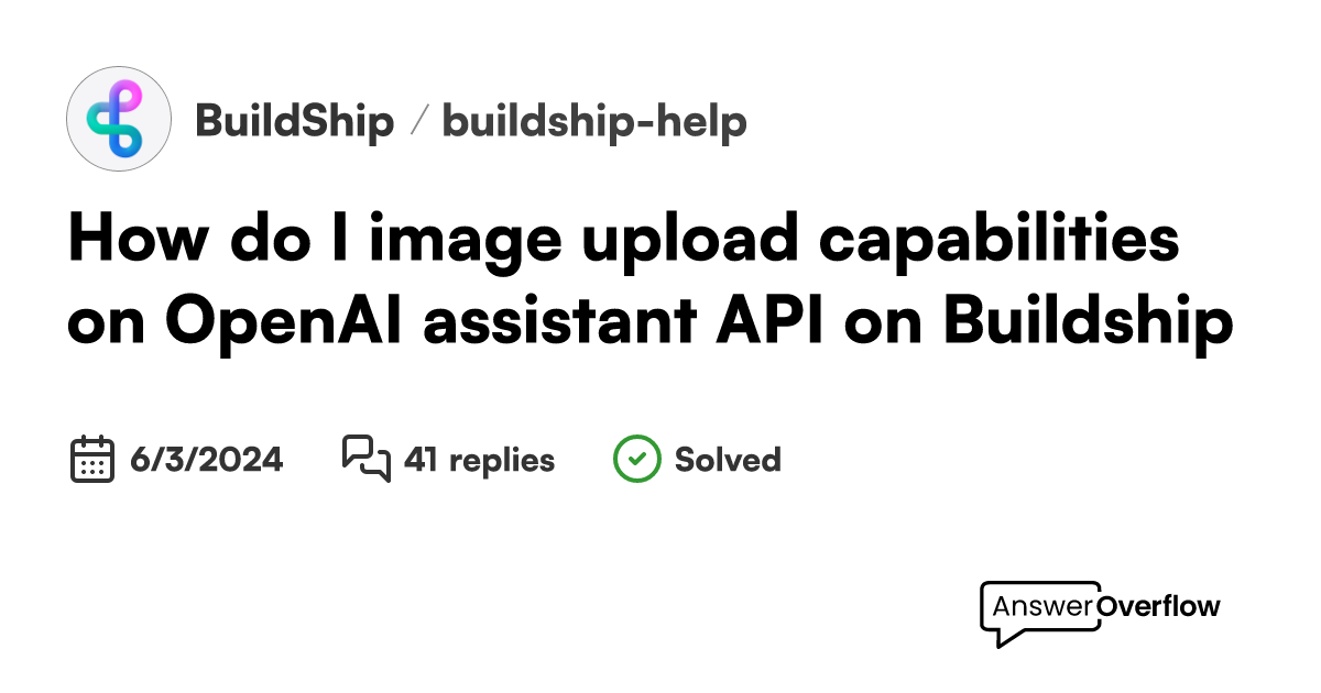 How do I image upload capabilities on OpenAI assistant API on Buildship? - BuildShip
