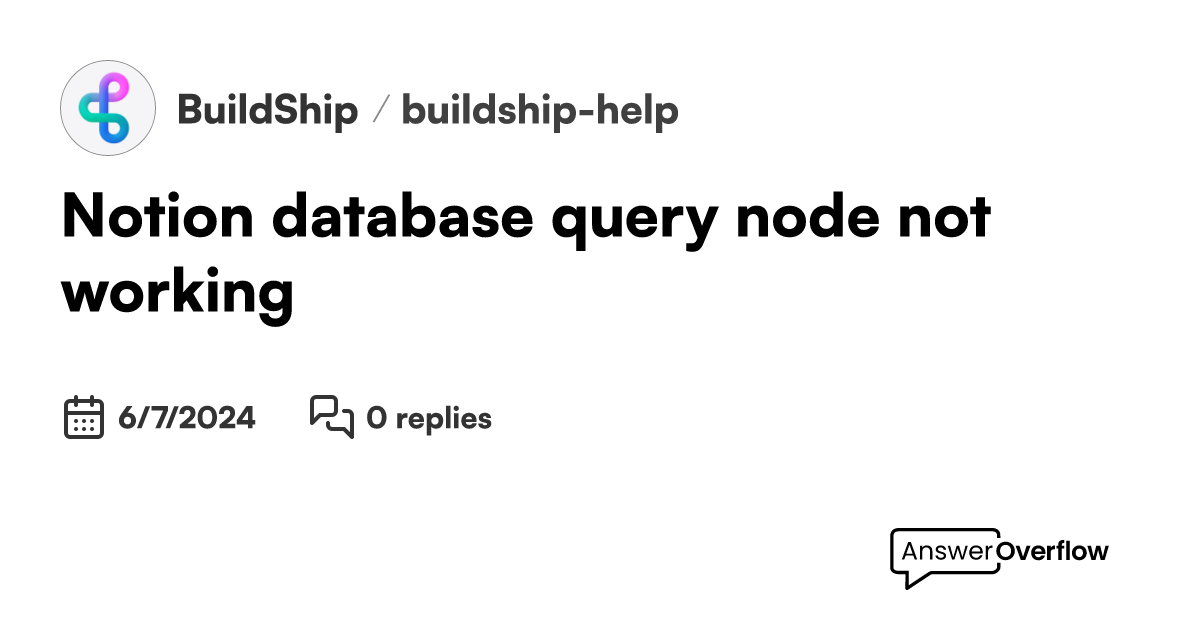 Notion database query node not working - BuildShip