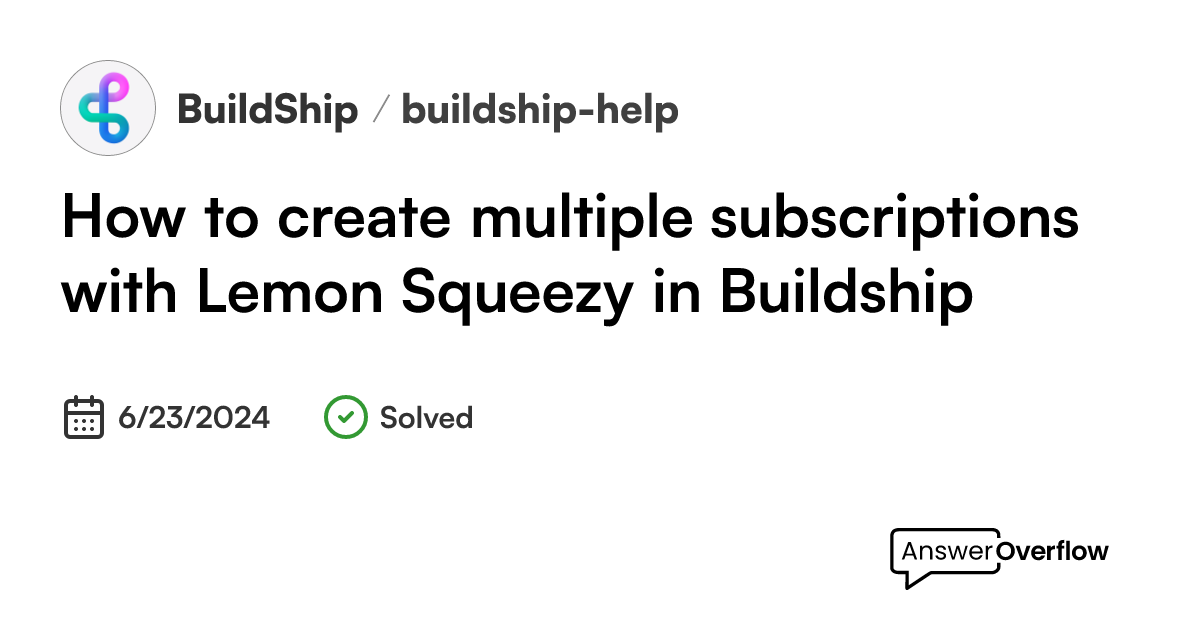 How to create multiple subscriptions with Lemon Squeezy in Buildship? - BuildShip