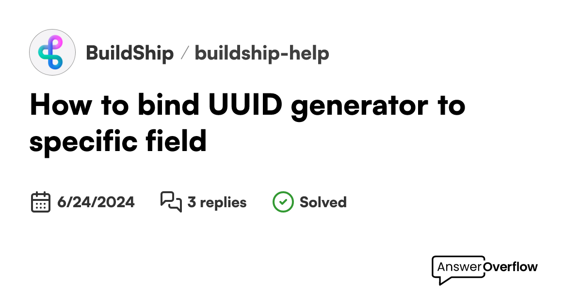 How to bind UUID generator to specific field - BuildShip