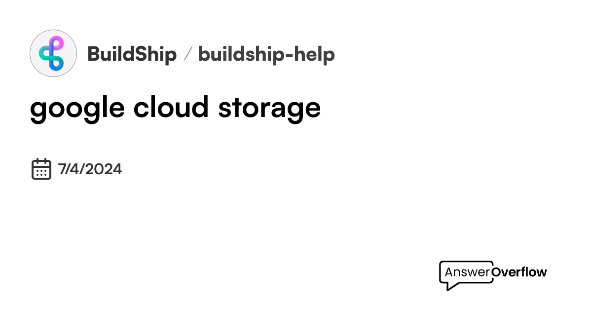 google cloud storage - BuildShip