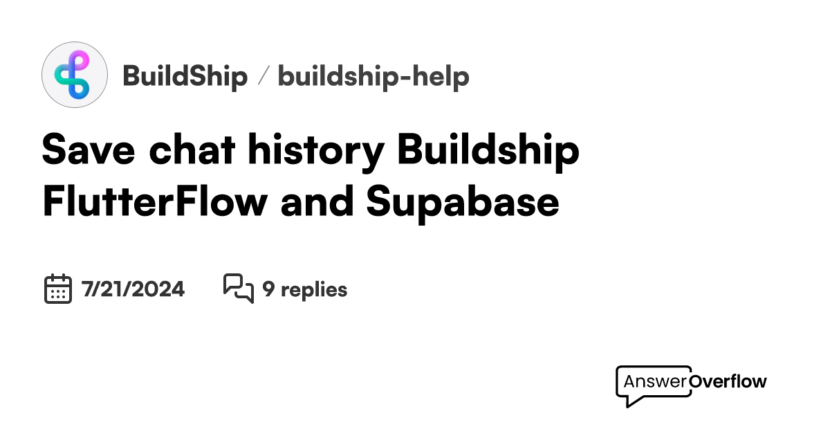 Save chat history Buildship, FlutterFlow and Supabase - BuildShip