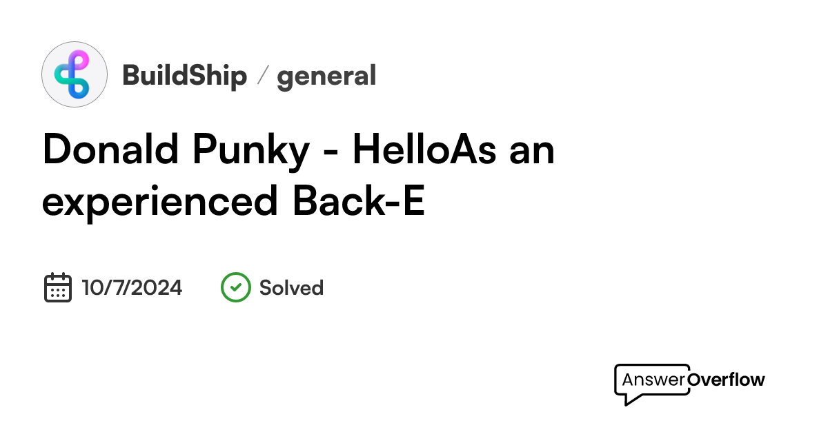Donald Punky - Hello,As an experienced Back-E... - BuildShip