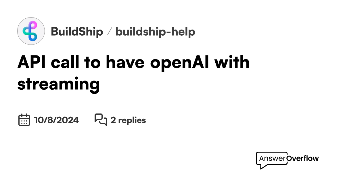 API call to have openAI with streaming - BuildShip
