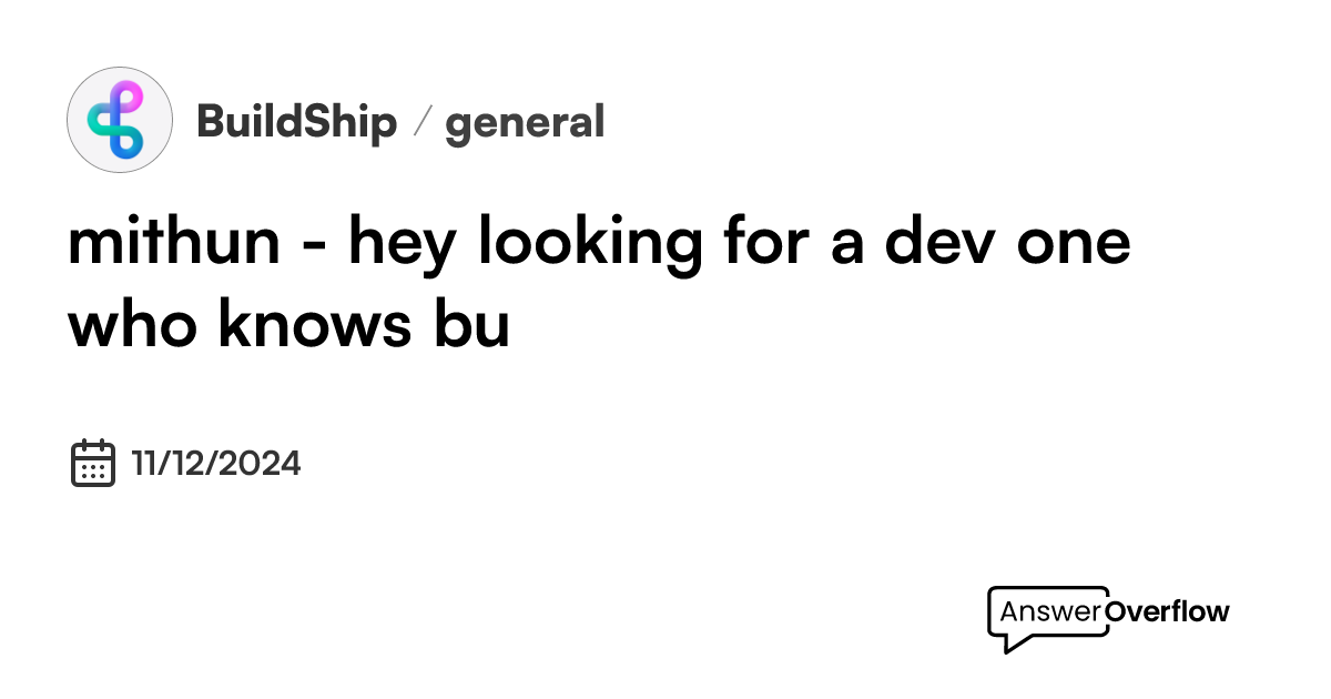 mithun - hey looking for a dev one who knows bu... - BuildShip