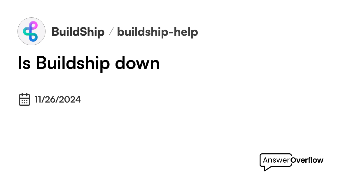 Is Buildship down? - BuildShip